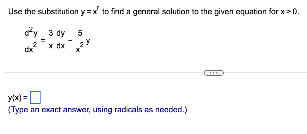 Solved Use the substitution y=xr to find a general solution | Chegg.com