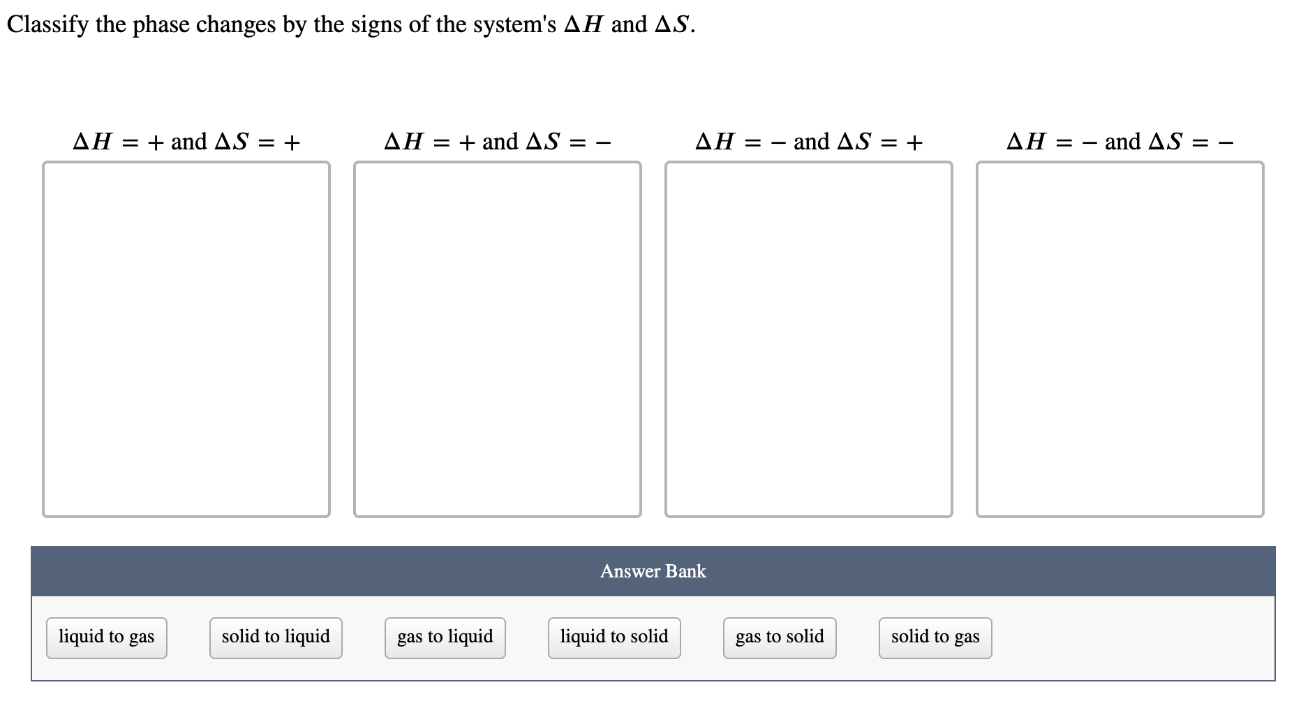 Solved Classify the phase changes by the signs of the | Chegg.com