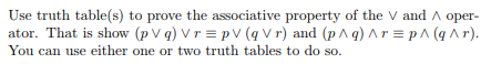 Solved Use truth table(s) to prove the associative property | Chegg.com