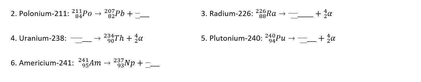 Solved 2. Polonium-211: 84211Po→82207 Pb+= 3. Radium-226: | Chegg.com