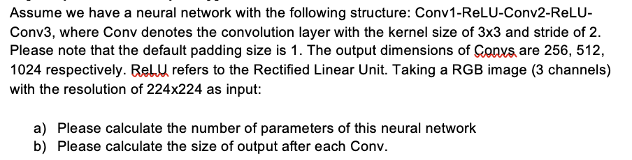 Solved Assume we have a neural network with the following | Chegg.com