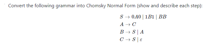 Solved Convert the following grammar into Chomsky Normal | Chegg.com
