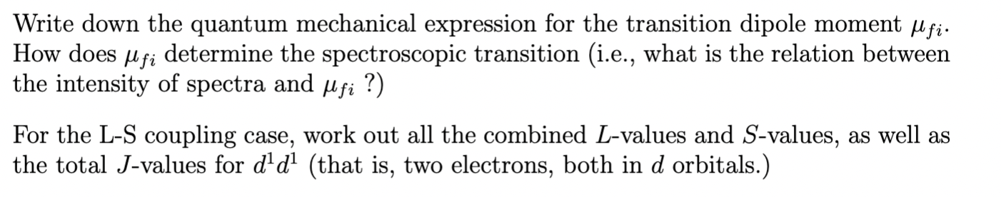Solved Write down the quantum mechanical expression for the | Chegg.com