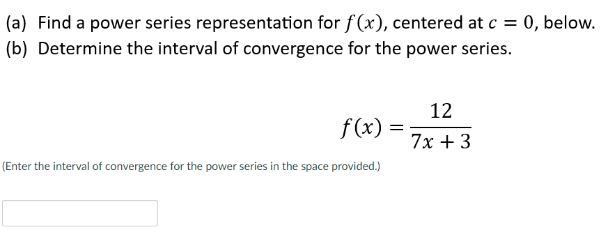 Solved (a) Find a power series representation for f(x), | Chegg.com