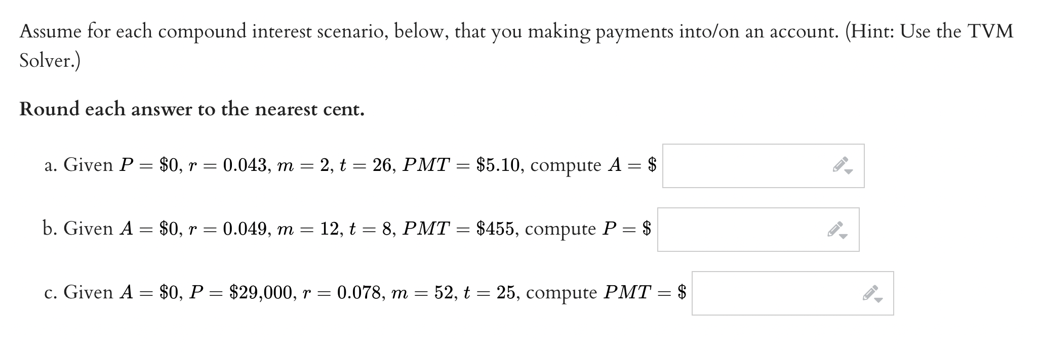 Solved Assume for each compound interest scenario, below, | Chegg.com