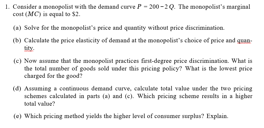 1. Consider a monopolist with the demand curve | Chegg.com