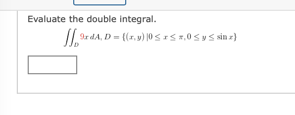 Solved Evaluate the double integral. | Chegg.com
