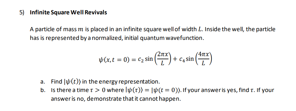 Solved 5) Infinite Square Well Revivals A particle of mass m | Chegg.com