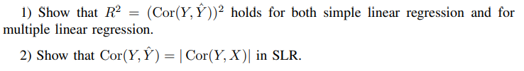 Solved 1) Show that R2=(Cor(Y,Y^))2 holds for both simple | Chegg.com