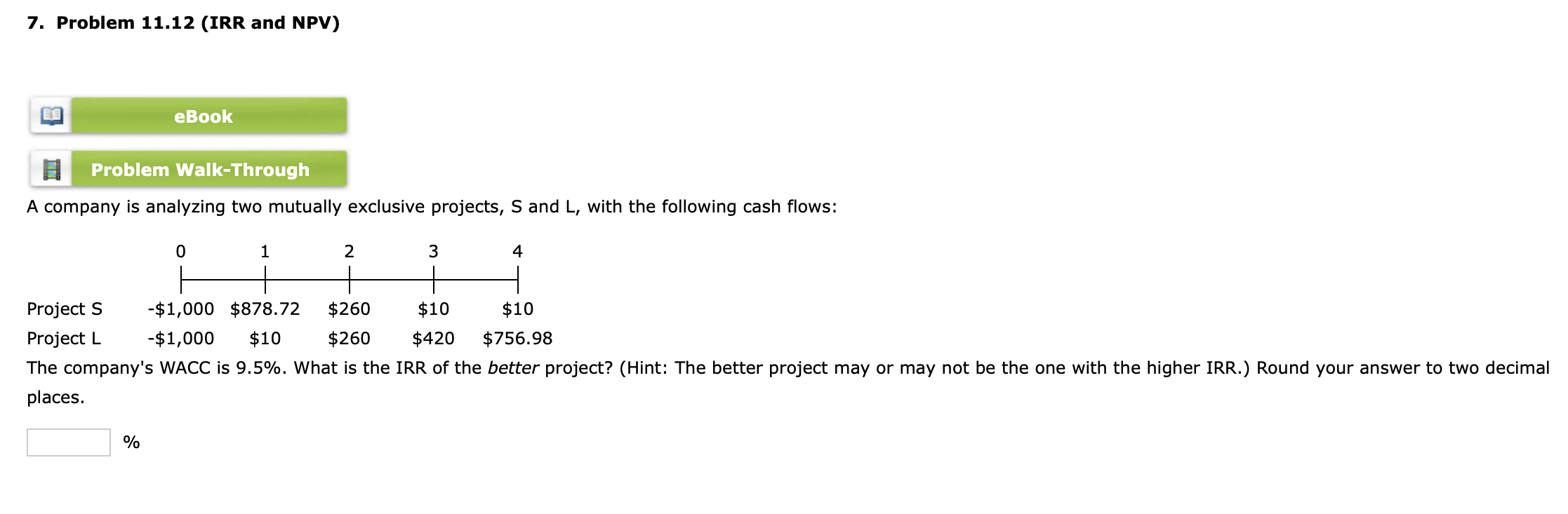 Solved 7. Problem 11.12 (IRR and NPV) A company is analyzing | Chegg.com