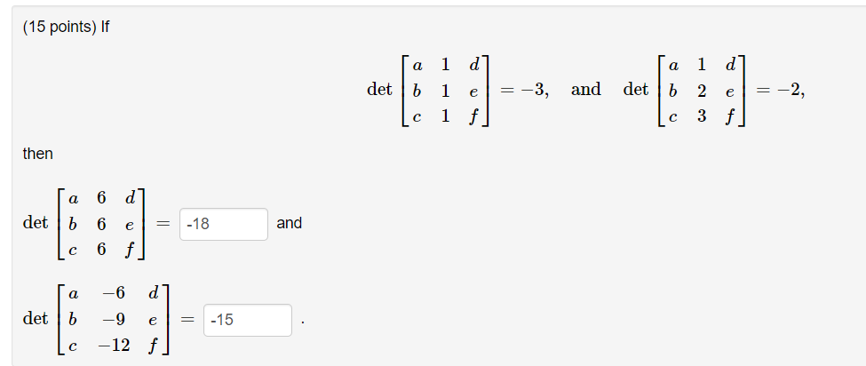 Solved (15 points) If det⎣⎡abc111def⎦⎤=−3, and | Chegg.com