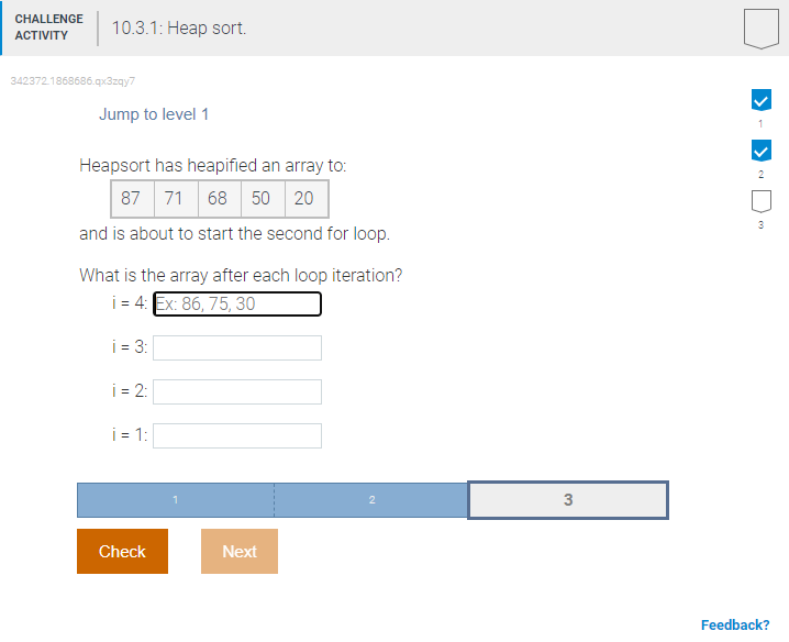 Solved CHALLENGE ACTIVITY 10.3.1: Heap sort. 342372 | Chegg.com Solved CHALLENGE ACTIVITY 10.3.1: Heap sort. 342372 | Chegg.com