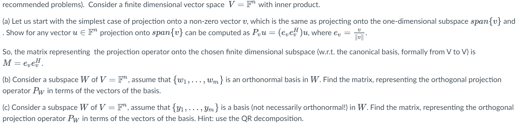 recommended problems). Consider a finite dimensional | Chegg.com