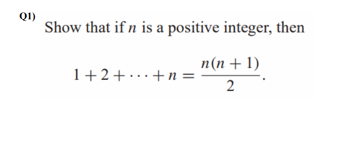 Solved Q1) Show that if n is a positive integer, then n(n+1) | Chegg.com