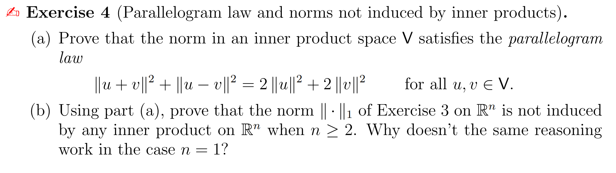 Solved Exercise 4 (Parallelogram law and norms not induced | Chegg.com