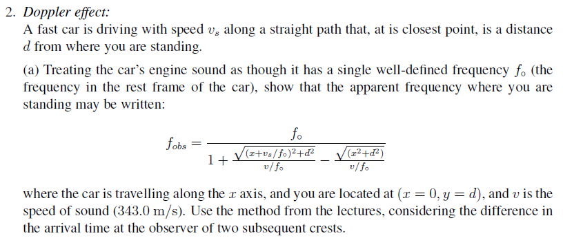 Solved 2. Doppler effect: A fast car is driving with speed | Chegg.com