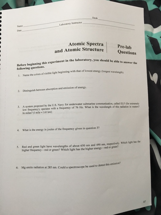 Solved Desk Name Date Atomic Spectra r-lah and Atomic | Chegg.com