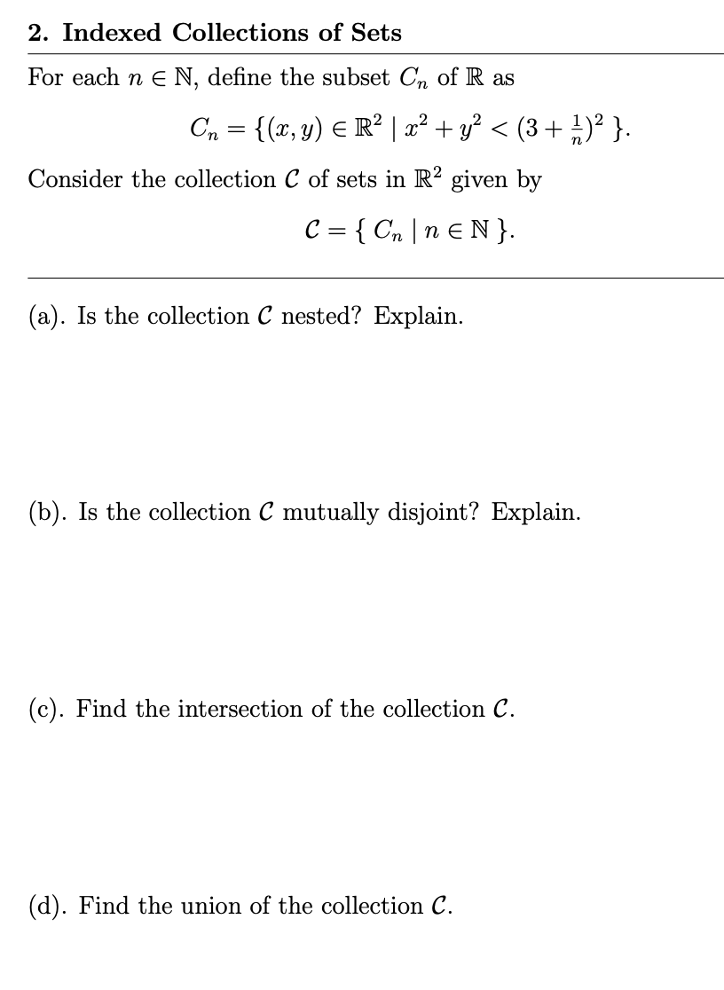 Solved 2. Indexed Collections of Sets For each n e N, define | Chegg.com