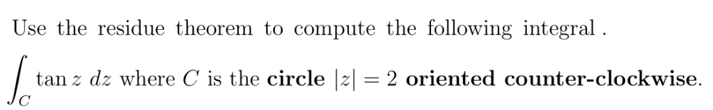 Solved Use the residue theorem to compute the following | Chegg.com