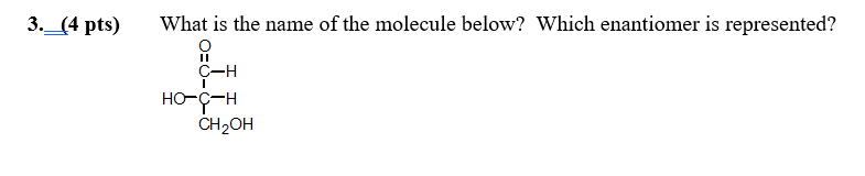 Solved 3. (4 pts)What is the name of the molecule below? | Chegg.com