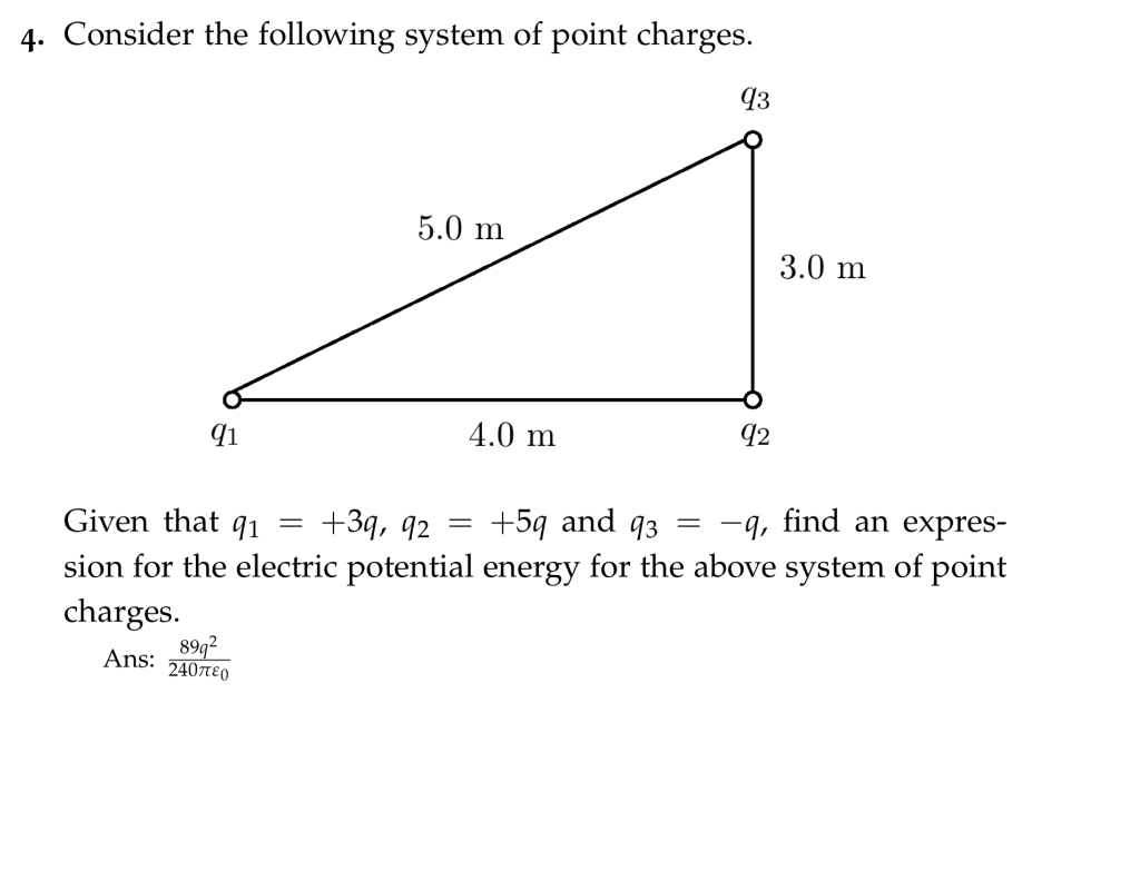 Solved 4. Consider the following system of point charges. | Chegg.com