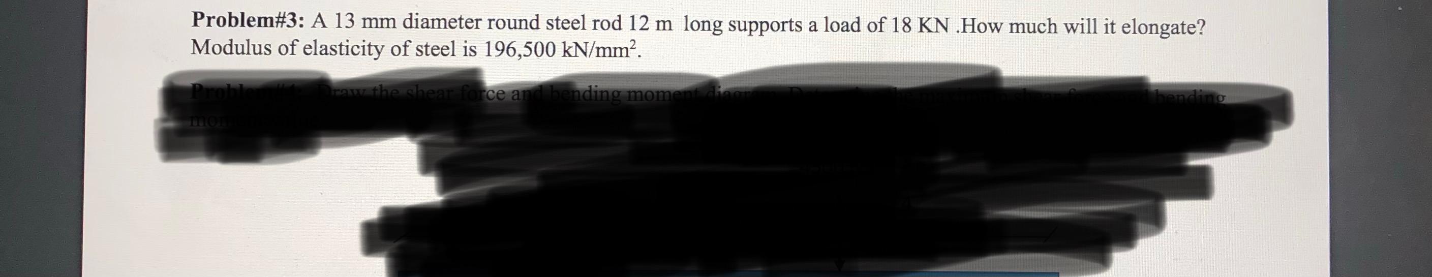 Solved Problem#3: A 13 mm diameter round steel rod 12 m long | Chegg.com