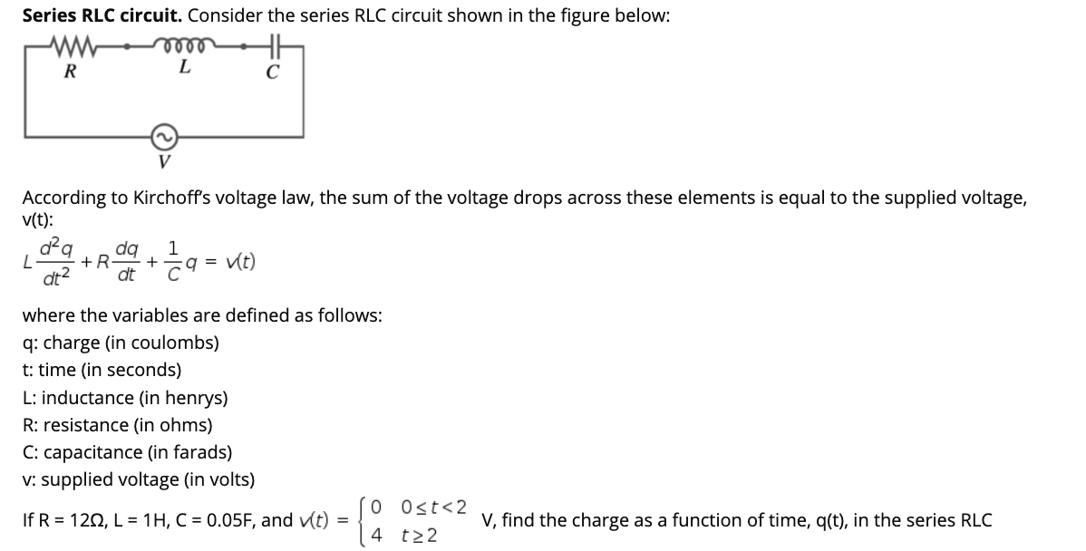 Solved Series RLC circuit. Consider the series RLC circuit | Chegg.com