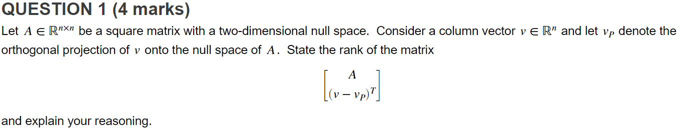 Solved QUESTION 1 (4 marks) Let A e Rnxn be a square matrix | Chegg.com
