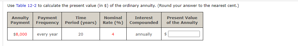 Solved Use Table 12-2 to calculate the present value (in \$) | Chegg.com