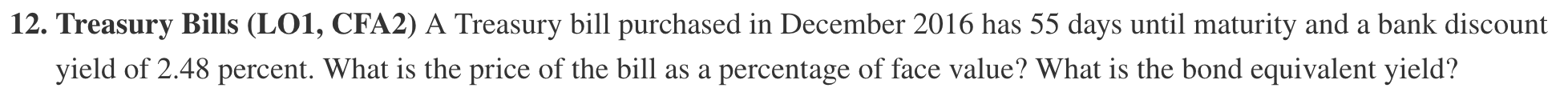 Solved 12. Treasury Bills (L01, CFA2) A Treasury bill | Chegg.com