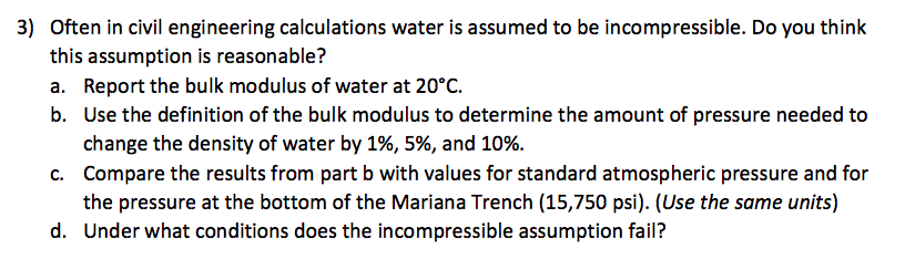 Solved 3) Often in civil engineering calculations water is | Chegg.com