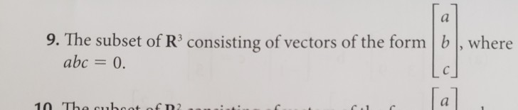 Solved Determine if the described set is a subspace. a,b,c | Chegg.com