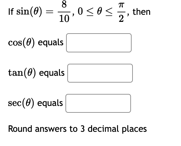 Solved If sin(θ)=108,0≤θ≤2π, then cos(θ) equals tan(θ) | Chegg.com