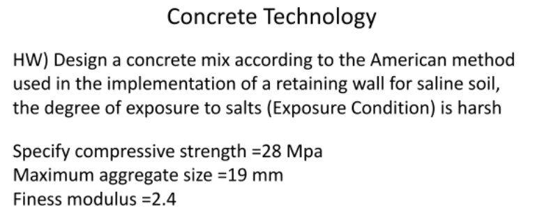 Solved Concrete Technology HW) Design a concrete mix | Chegg.com