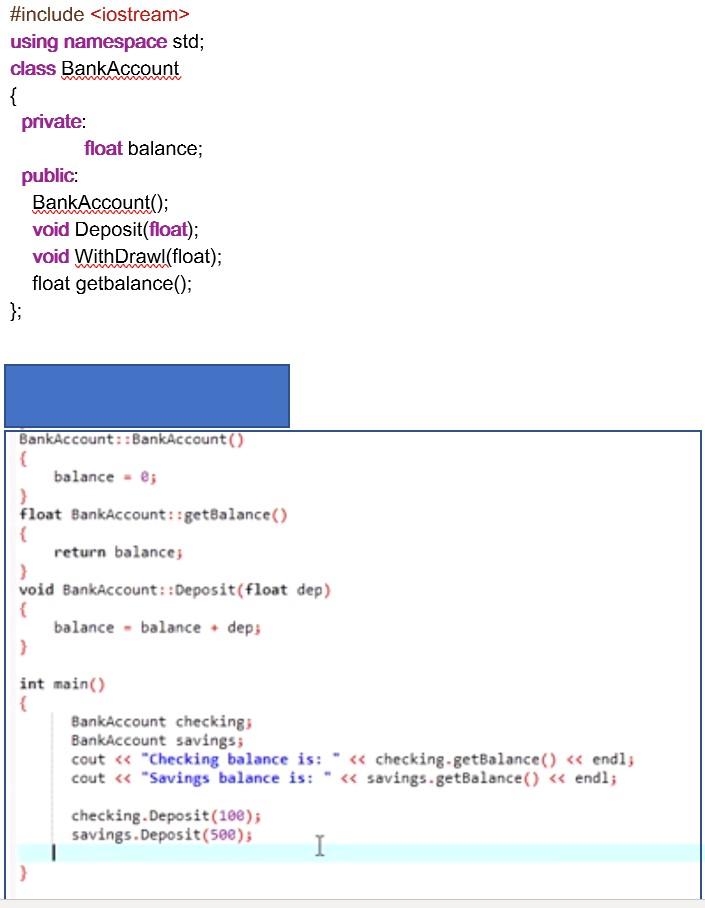 Solved In this example , BankAccount is declared a Class. | Chegg.com