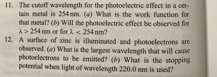 Solved 11. The cutoff wavelength for the photoelectric | Chegg.com