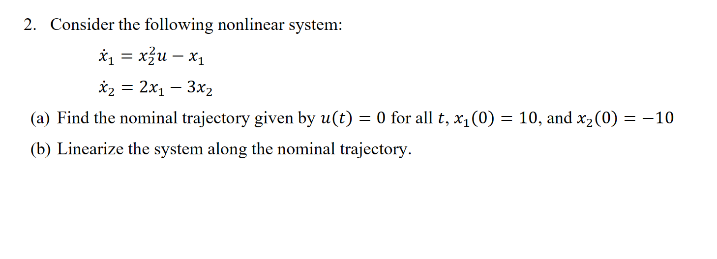 Solved 2. Consider the following nonlinear system: | Chegg.com