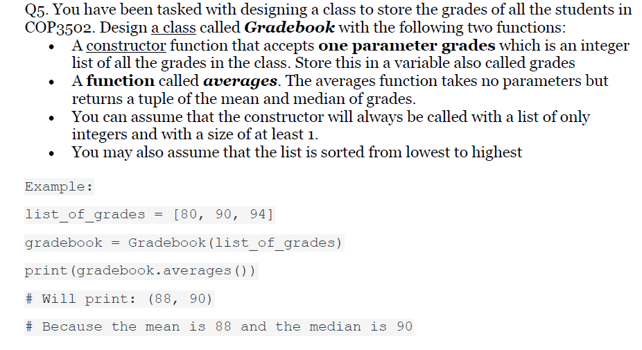 Solved Q5. You have been tasked with designing a class to | Chegg.com