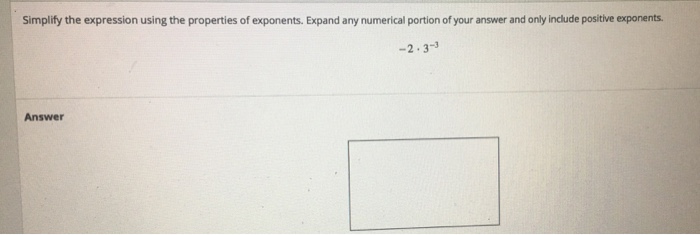 Solved Simplify the expression using the properties of | Chegg.com