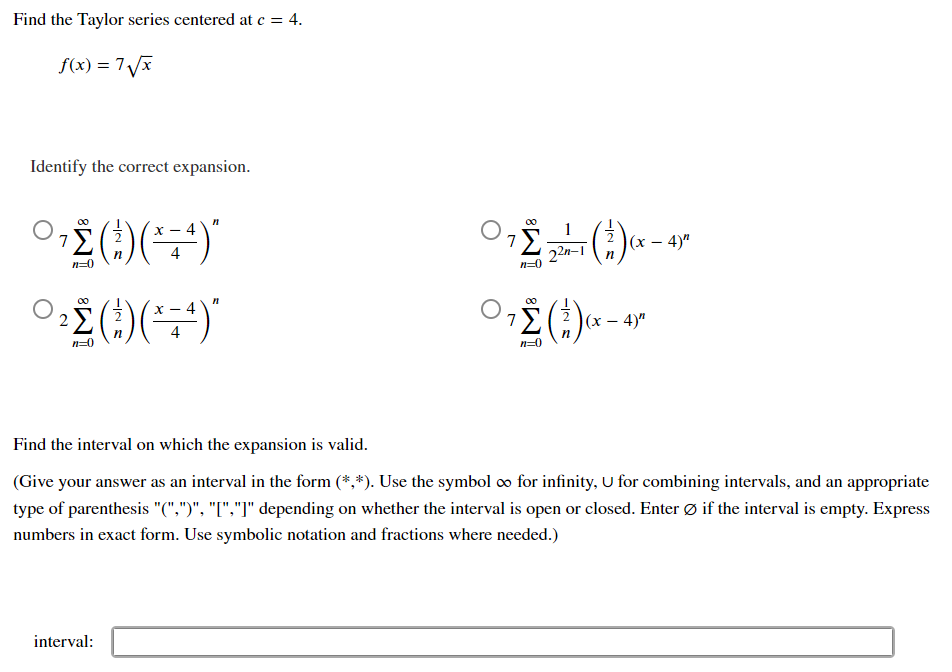 Solved Find the Taylor series centered at c = 4. f(x) = 7√x | Chegg.com