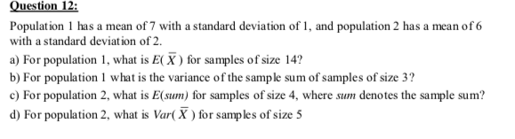 Solved Question 12: Population 1 has a mean of 7 with a | Chegg.com