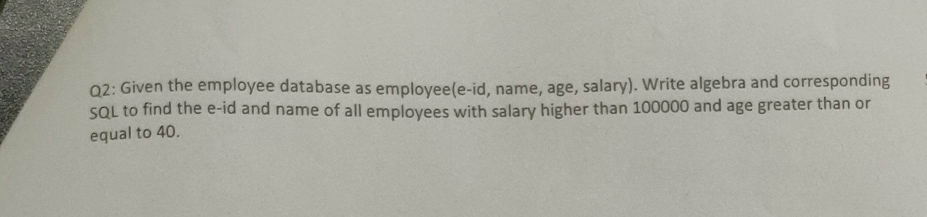 Q2: Given the employee database as employee(e-id, | Chegg.com
