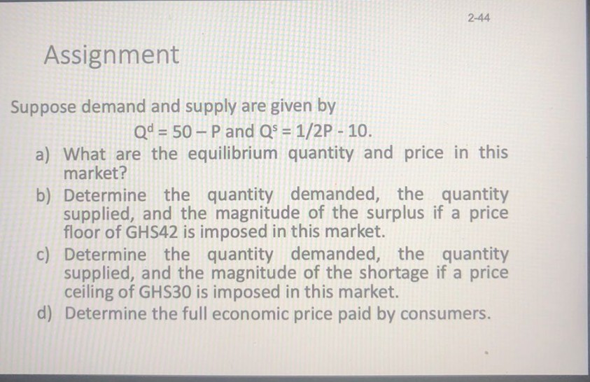 Solved AssignmentSuppose demand and supply are given | Chegg.com