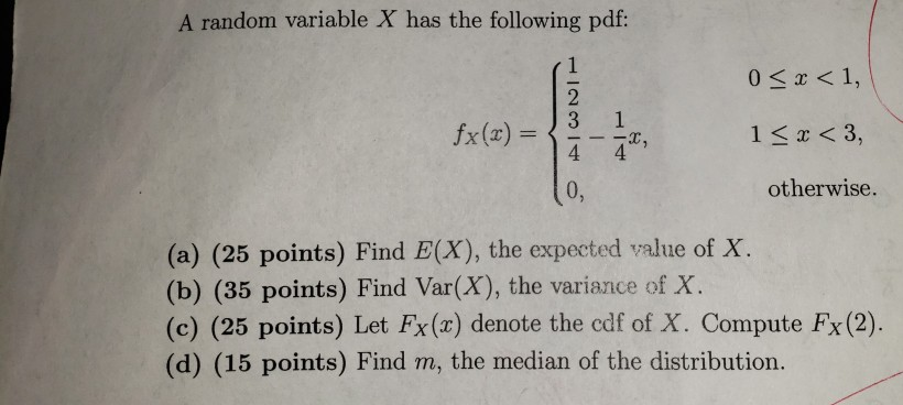 Solved A random variable X has the following pdf: -k 0 x