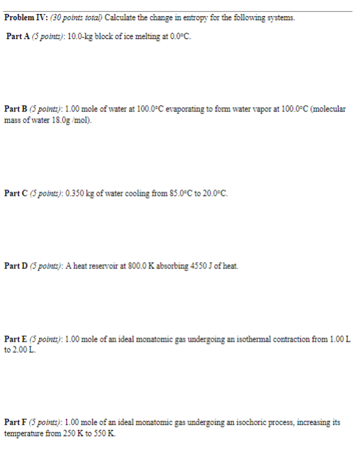 Solved Problem IV: (30 points total) Calculate the change in | Chegg.com
