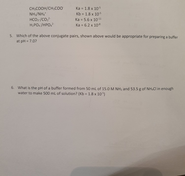 Solved CH3COOH/CH3COO NH/NH" HCO3-/C032 H2PO4/HPO ? Ka = 1.8 | Chegg.com