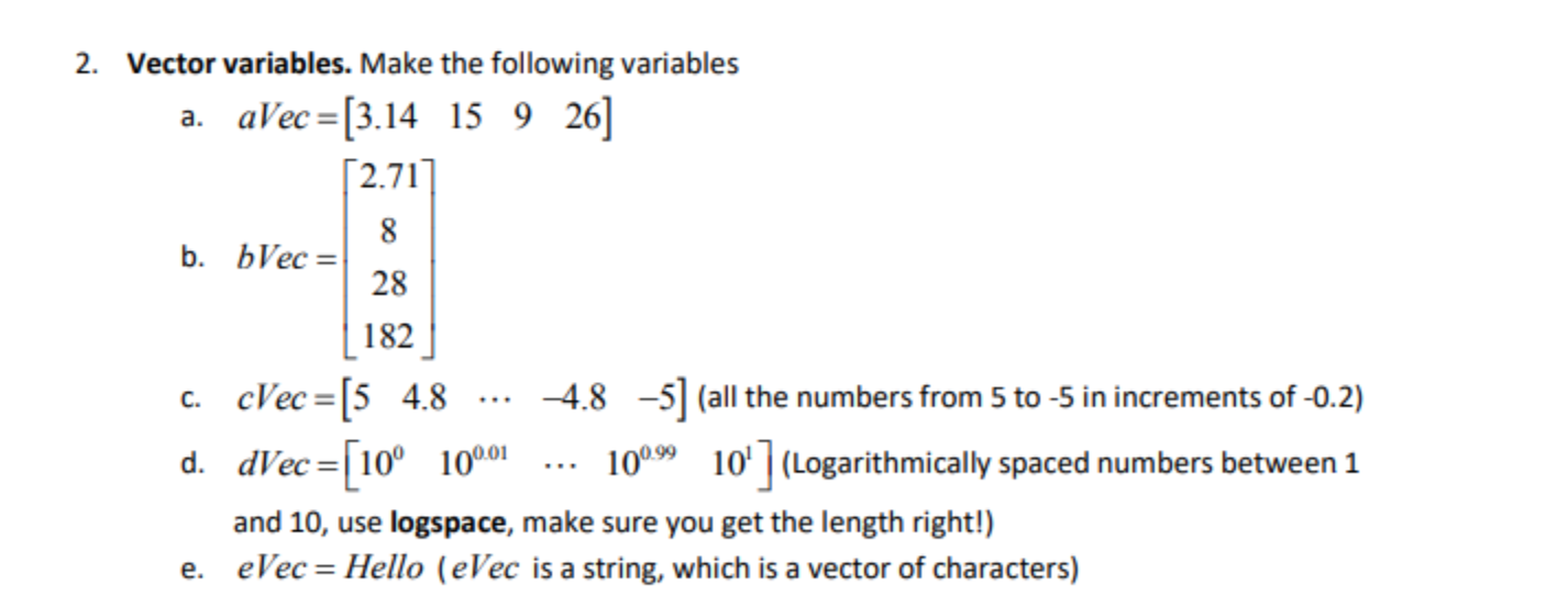 Solved 2. Vector variables. Make the following variables a. | Chegg.com