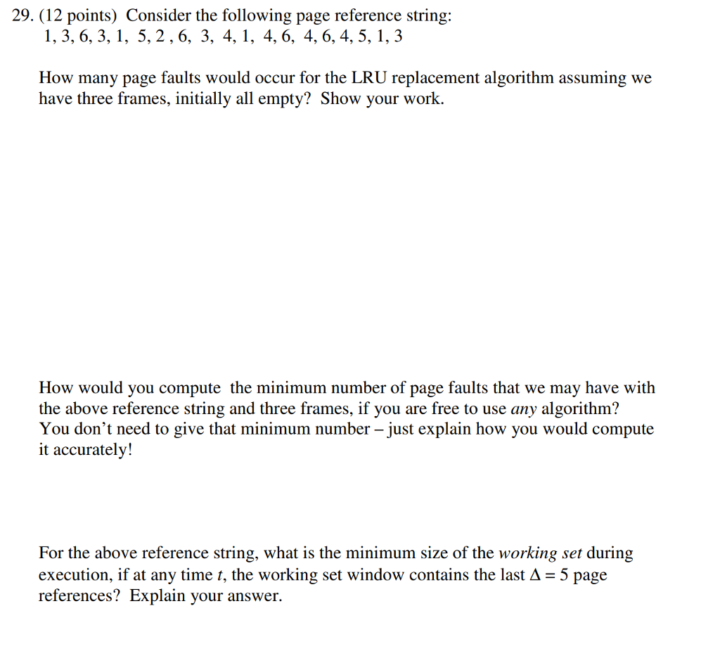 Solved 29. (12 points) Consider the following page reference | Chegg.com