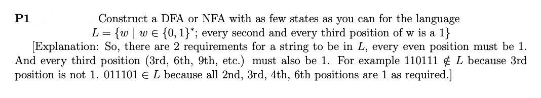 Solved P1 Construct A Dfa Or Nfa With As Few States As You 0765