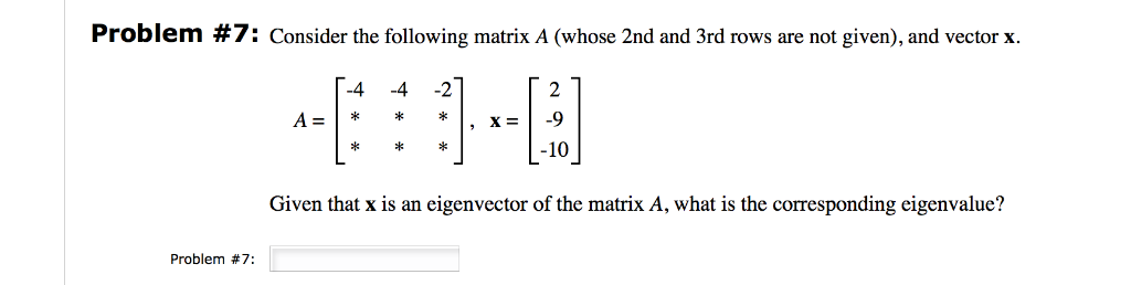 Solved Problem #7: Consider the following matrix A (whose | Chegg.com